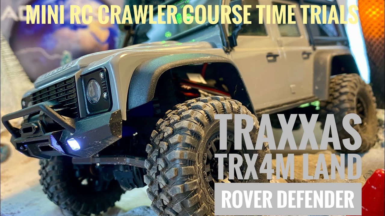 Mini RC crawler course time trials- Traxxas TRX4M Land Rover Defender ...