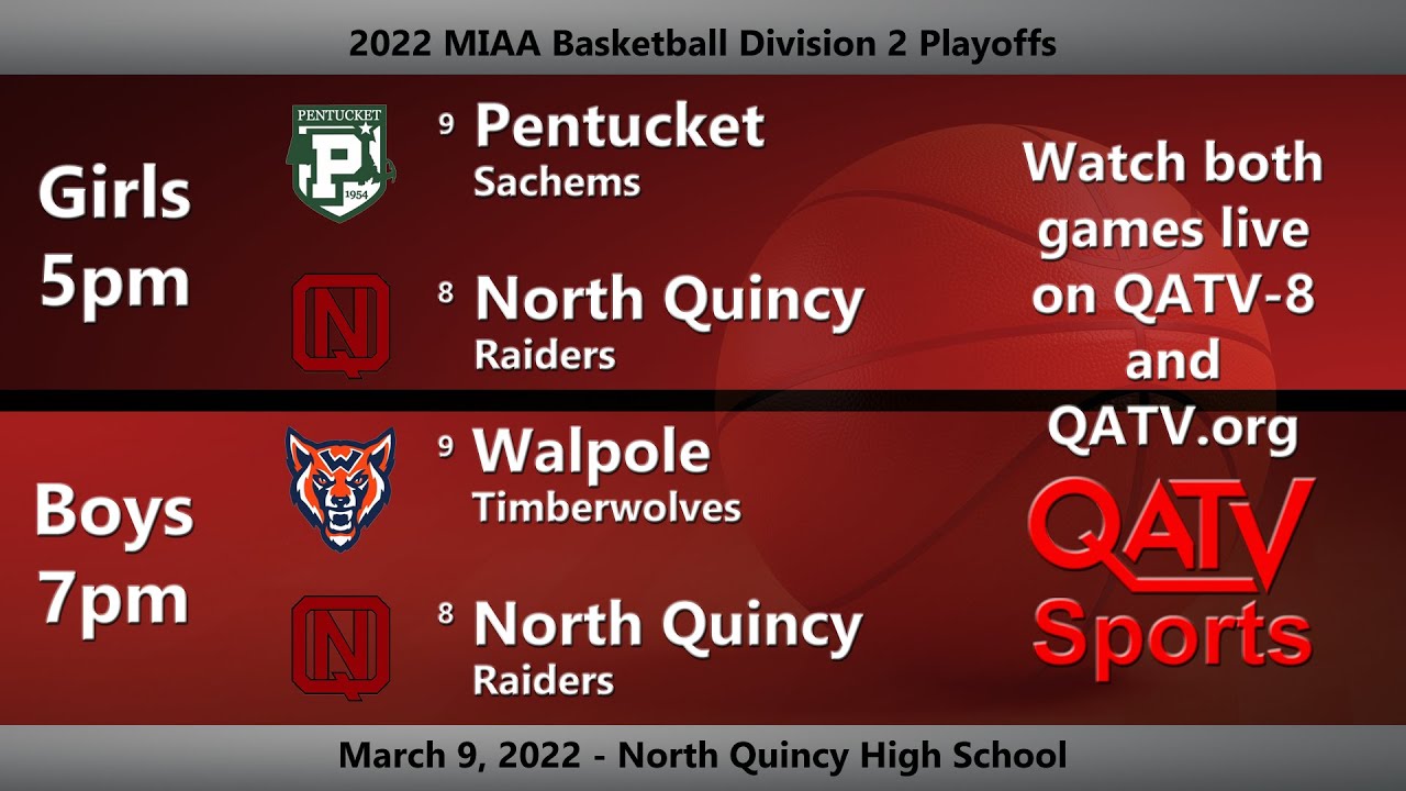 QATV Sports: LIVE North Quincy Girls & Boys Playoff Basketball (March 9 ...