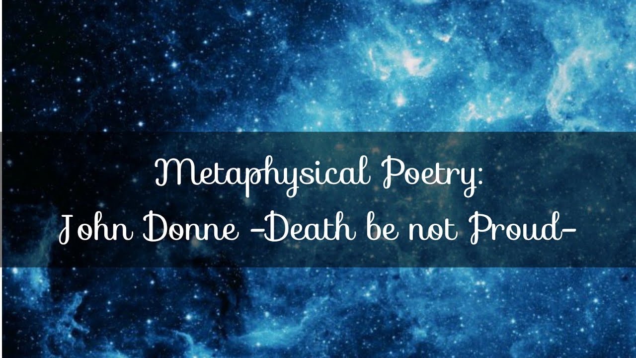 🔮Metaphysical Poetry - John Donne - Death be not Proud - - YouTube