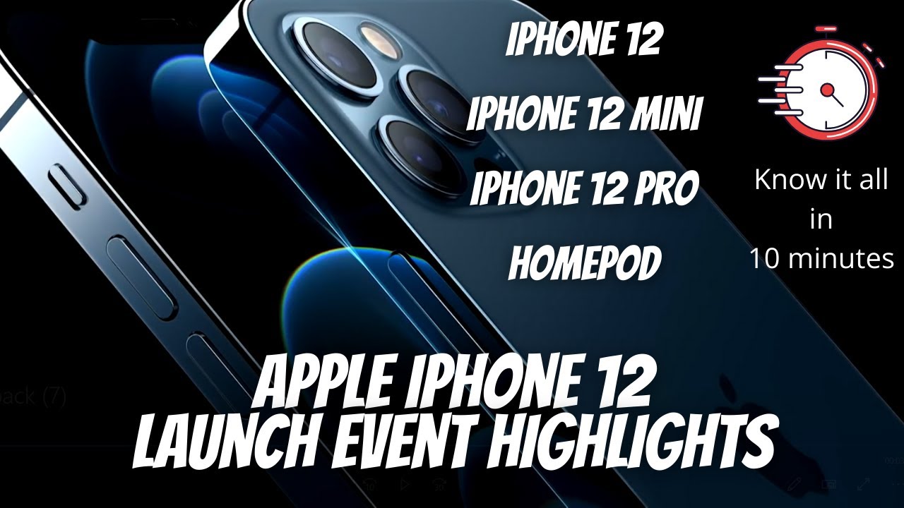 iPhone 12 Launch Event Highlights in 10 mins | iPhone 12 | iPhone 12 ...