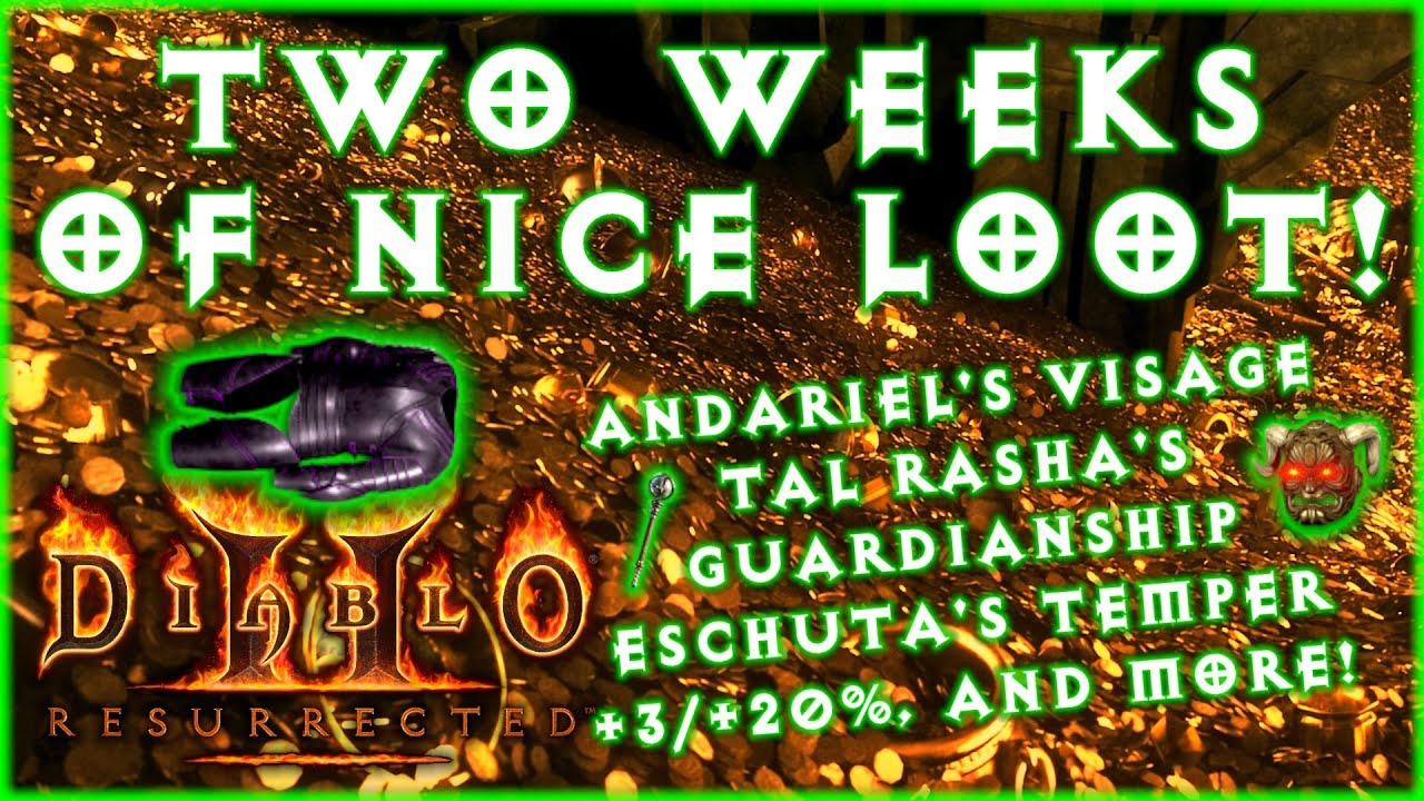 Two weeks of nice loot! Andariel's Visage! And more! [Diablo 2 ...