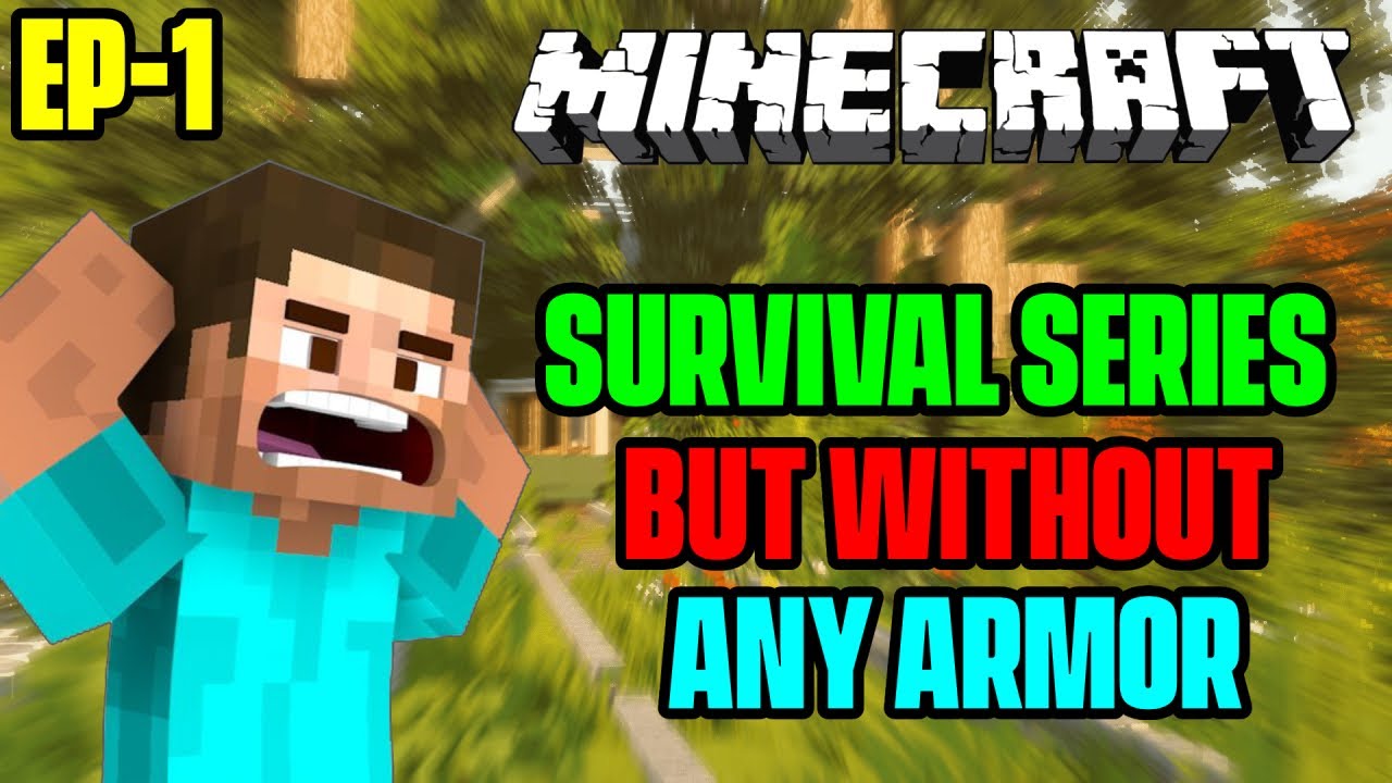EP-1 OF MINECRAFT SURVIVAL SERIES WITHOUT ARMOUR l PHANTOMAX GAMING ...