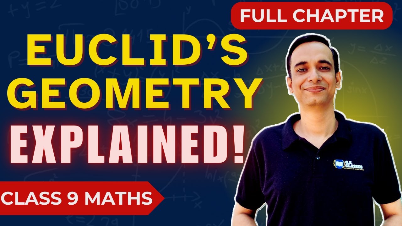 Euclid’s Geometry Class 9 | NCERT Chapter 5 | Definitions, Axioms ...