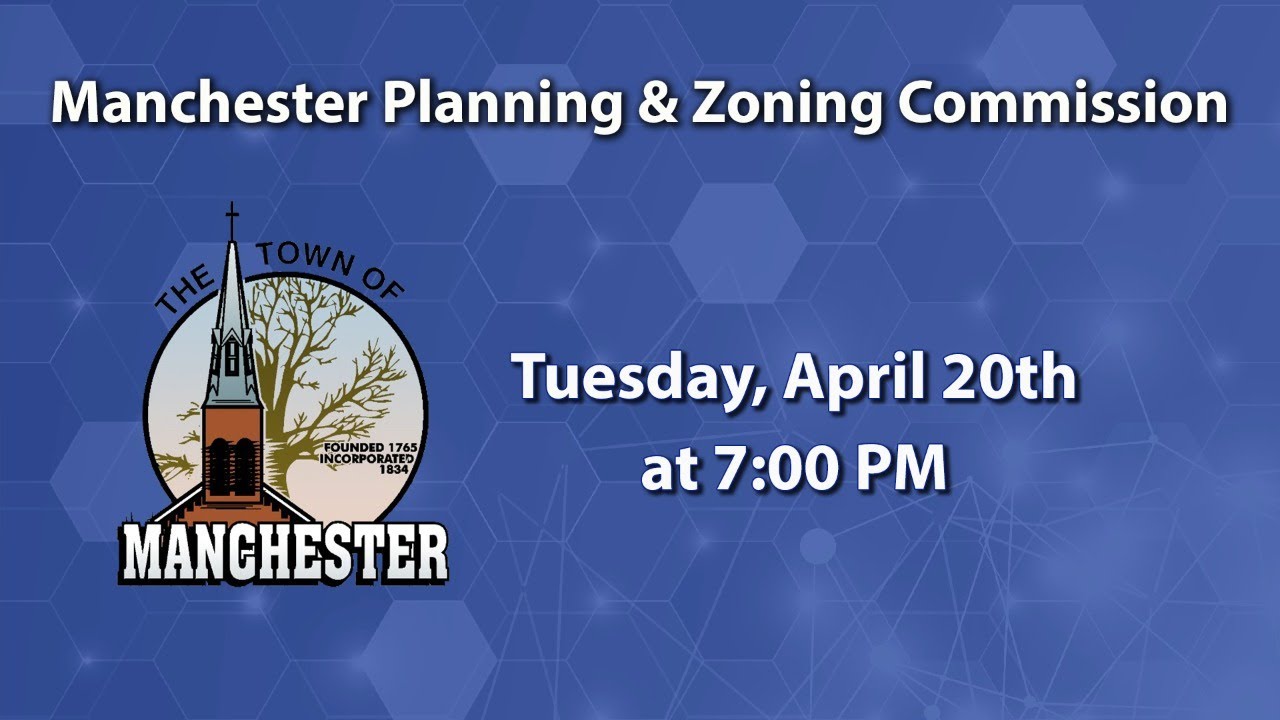 Manchester Planning & Zoning Meeting 4-20-2021 - YouTube