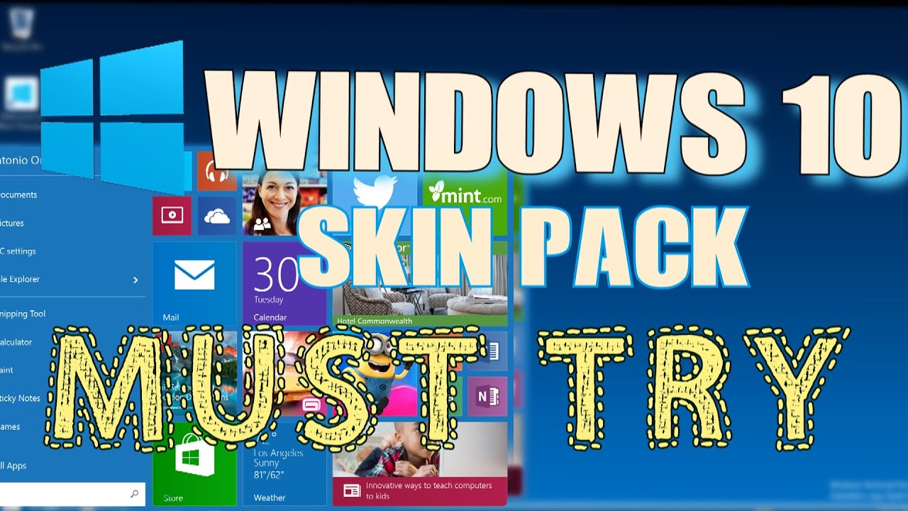 Get WINDOWS 10 skin pack for your desktop!! [ A MUST TRY SKIN PACK ...