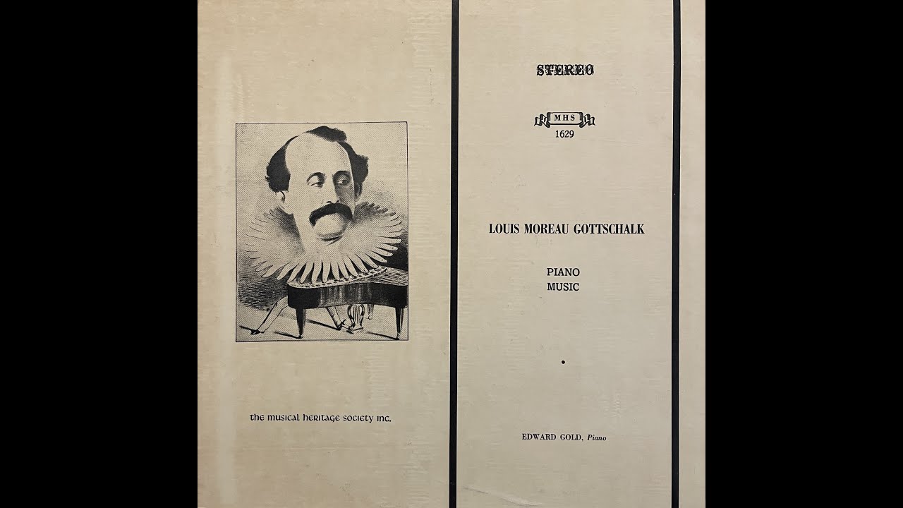 Piano Music / Louis Moreau Gottschalk, Edward Gold (1973) - YouTube