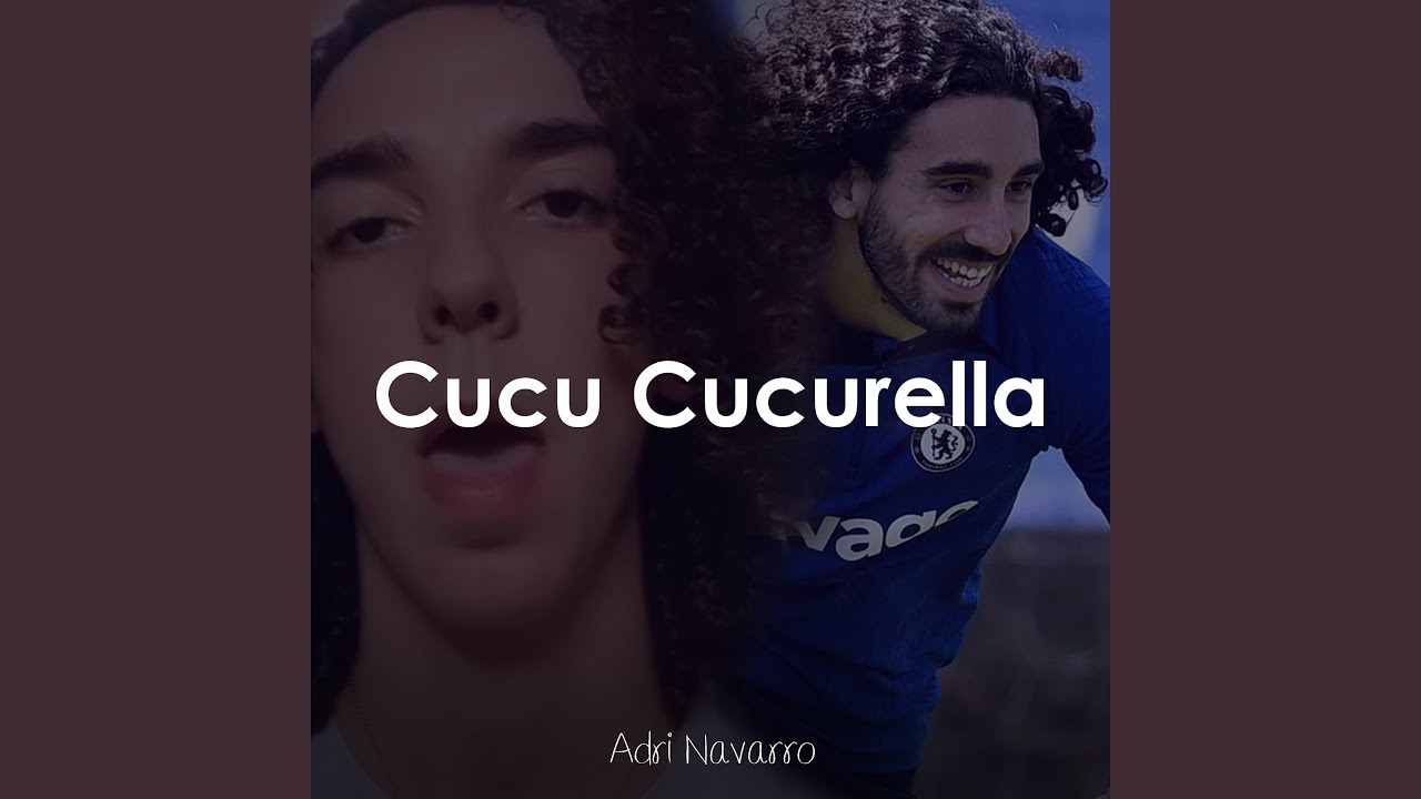 Cucu Cucurella - YouTube