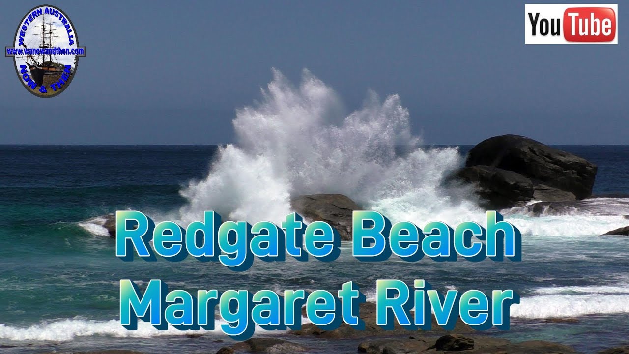 Redgate Beach - Margaret River - Western Australia - YouTube