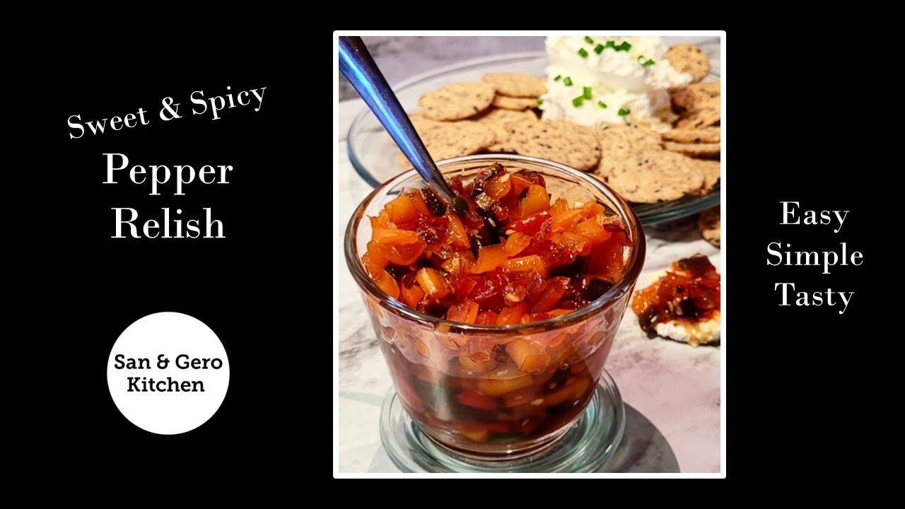 How to make Sweet & Spicy Pepper Relish - YouTube