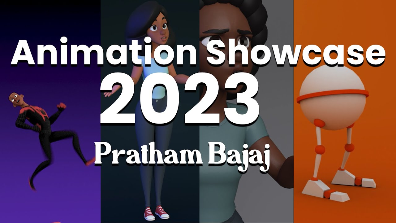 Animation Showcase 2023 - Pratham Bajaj - YouTube