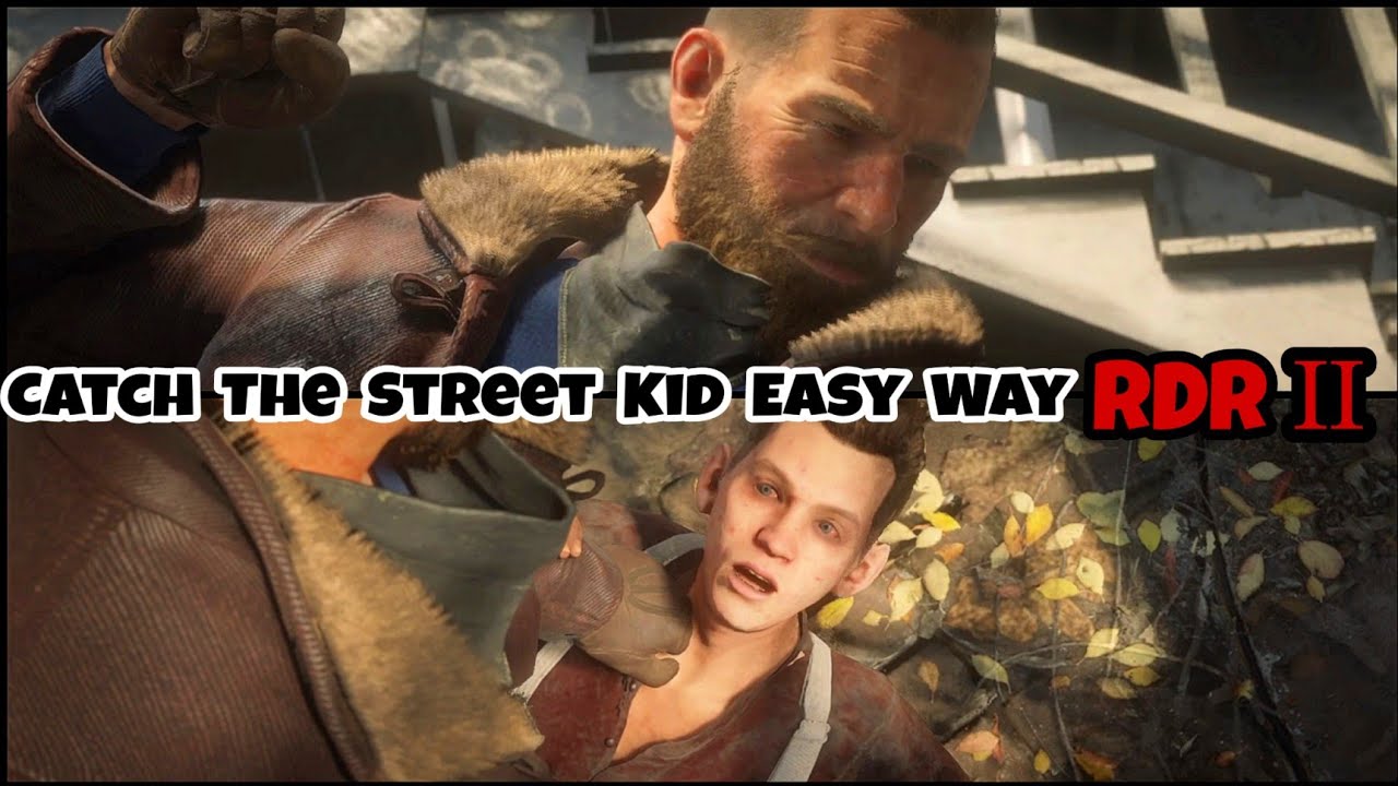 How to Catch Street Kid Cleet Easy way Red Dead Redemption 2 | The Joy ...