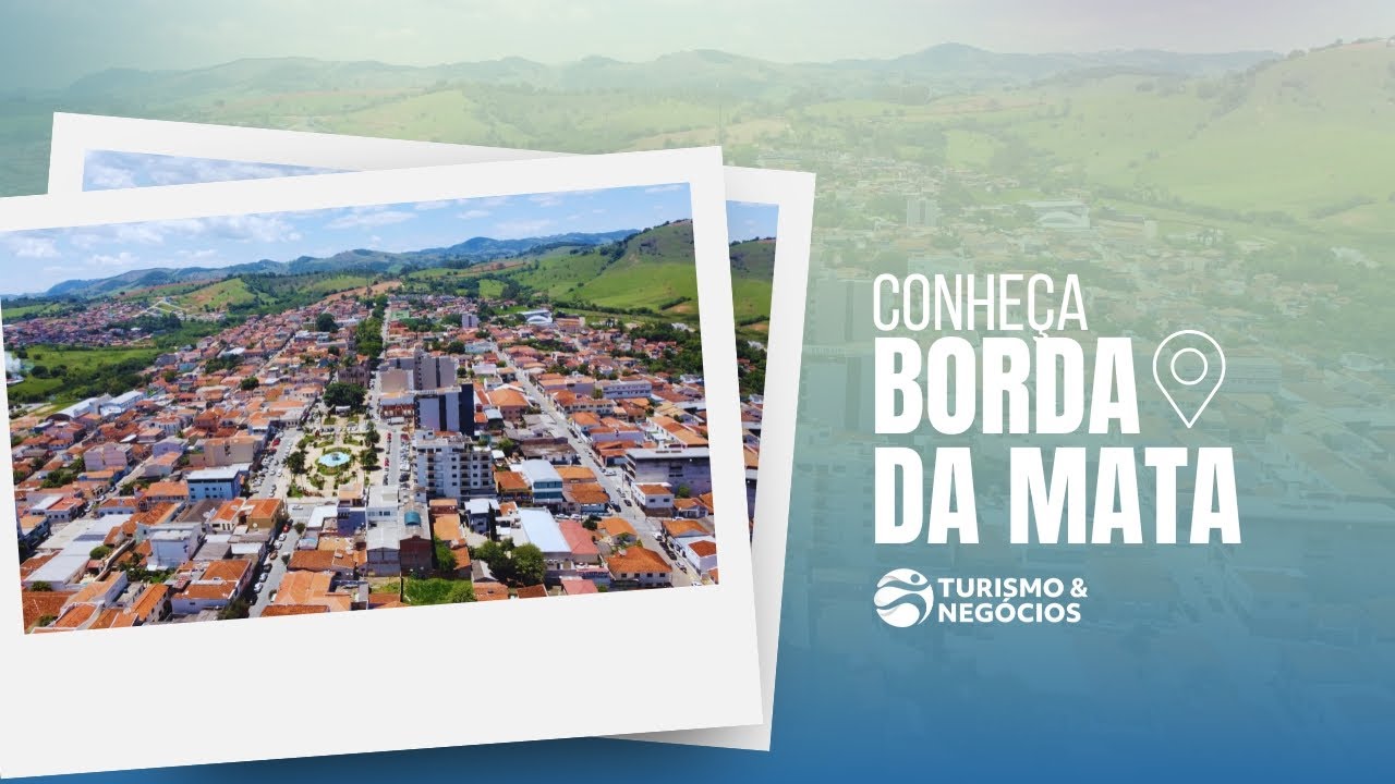 CONHEÇA BORDA DA MATA - PROGRAMA 185 - TURISMO E NEGÓCIOS - YouTube