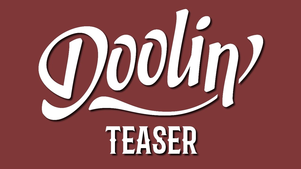 Doolin' (Teaser May 2015) - YouTube