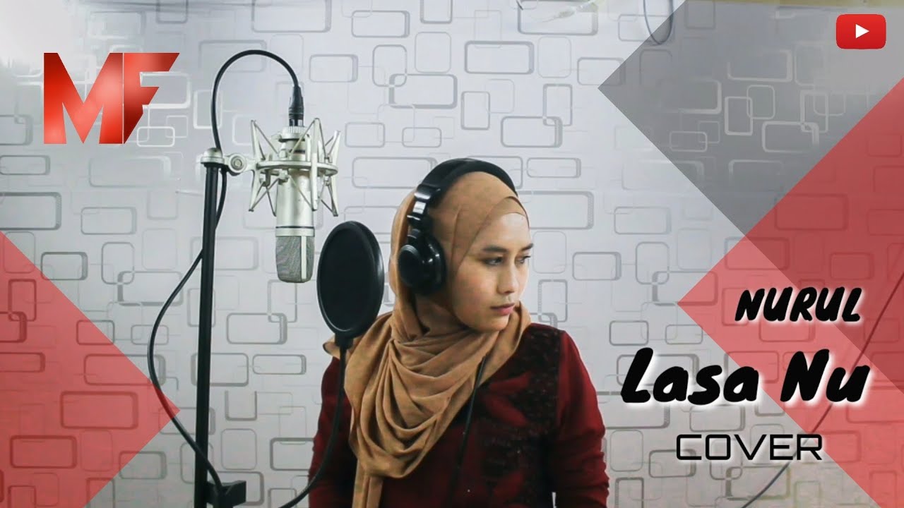 Lasa nu ( Cover by NURUL ) | MF Channel Recording - YouTube