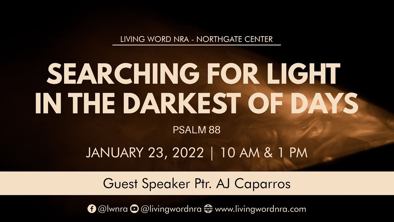 Searching for Light in the Darkest of Days | Ptr. AJ Caparros - YouTube