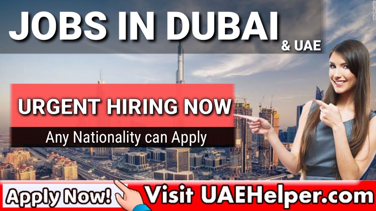 Latest Jobs in Dubai UAE 2023 - YouTube
