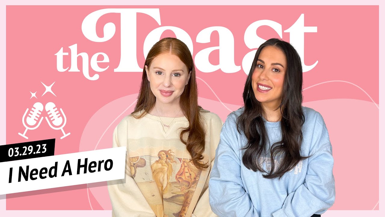 I Need A Hero: The Toast, Wednesday, March 29th, 2023 - YouTube