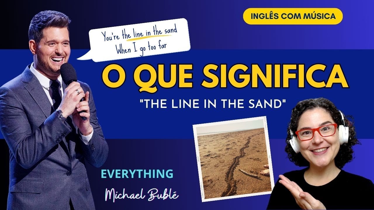 O que significa: THE LINE IN THE SAND? Inglês com Música - Michael ...