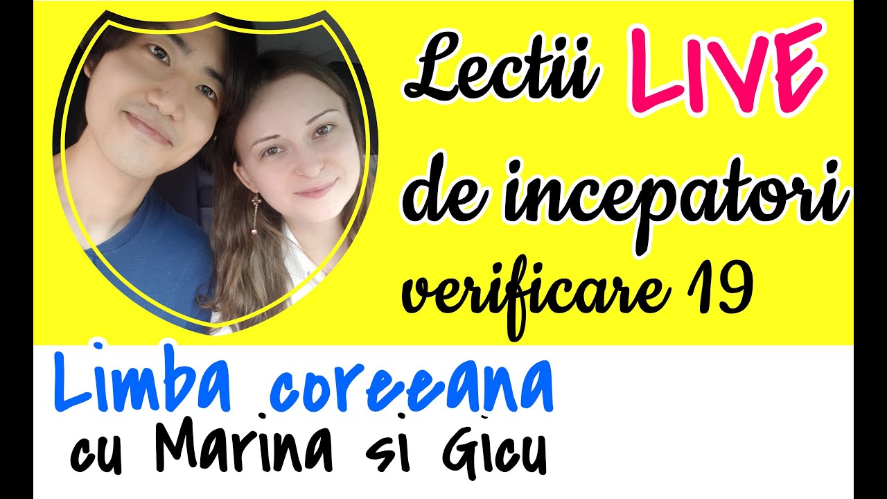 Lectie de limba coreeana "LIVE" de FEEDBACK ep.19 - YouTube