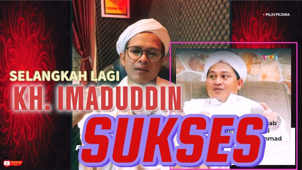 KESUKSESAN KH IMADUDDIN NYARIS SEMPURNA - YouTube
