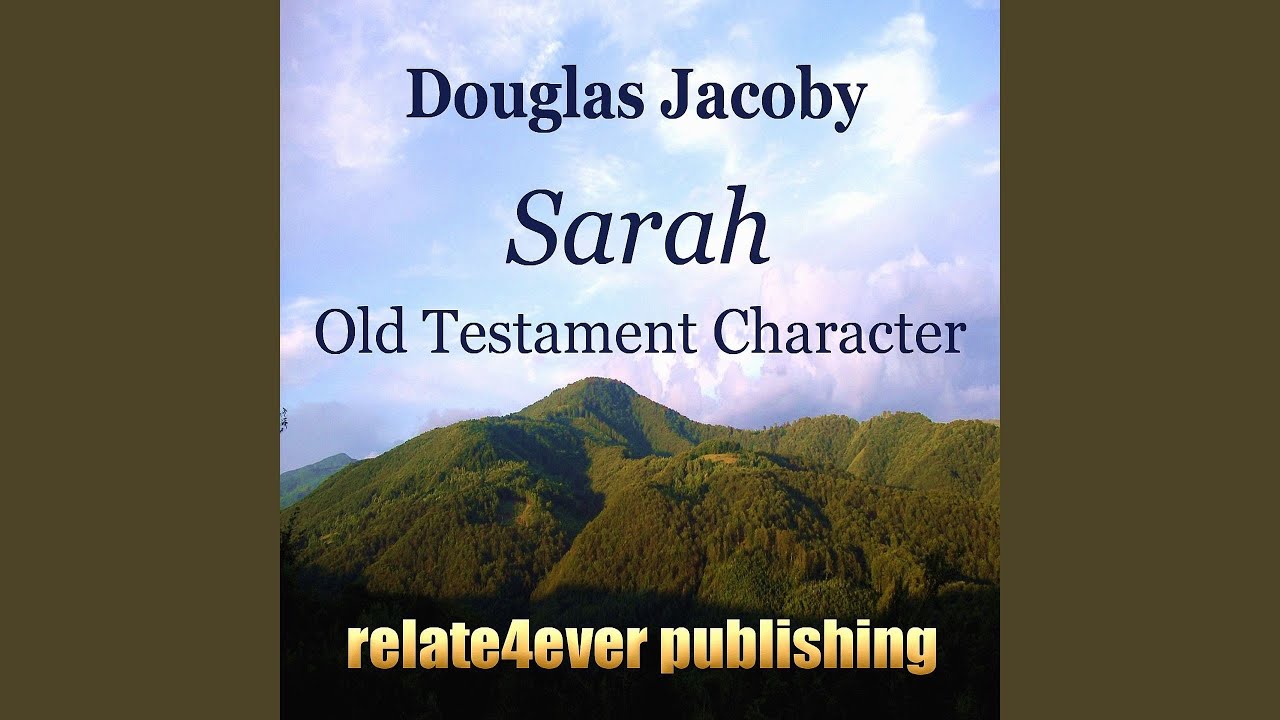 Sarah Old Testament Character (Original Study Lesson) - YouTube