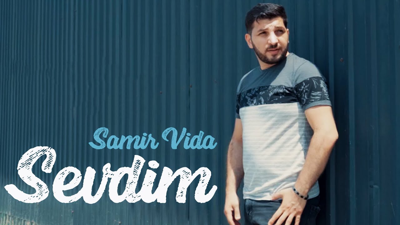 Samir Vida - Sevdim - YouTube