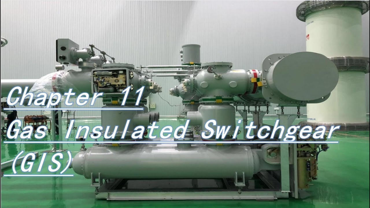 [Chapter 11]Gas Insulated Switch-gear(GIS) bullet points - YouTube