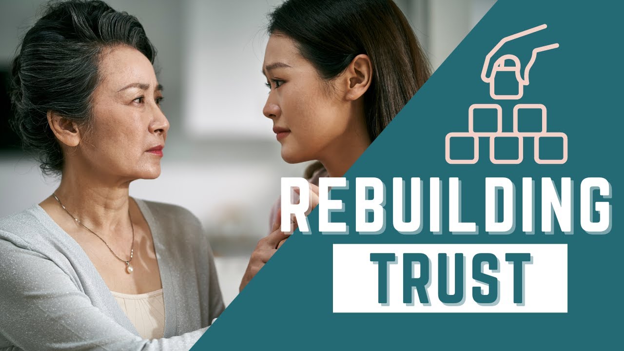 How to Rebuild Trust (5 steps with Adult children) - YouTube
