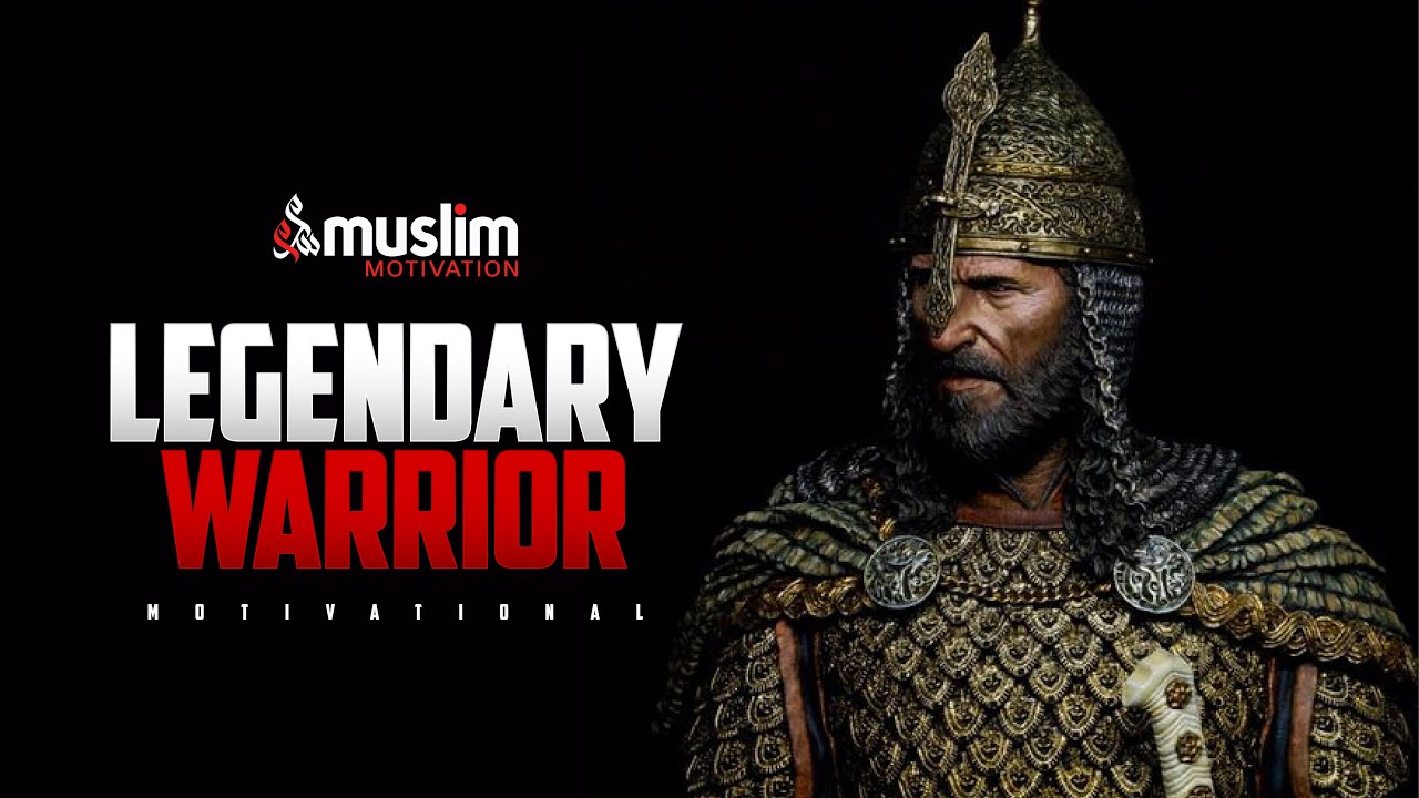 THE LEGENDARY WARRIOR OF ISLAM - Powerful Motivational Video - YouTube