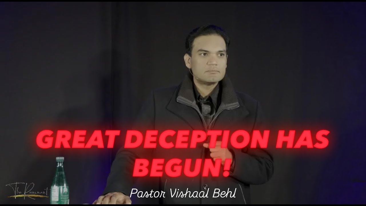 GREAT Deception Has Begun! | Pastor Vishaal Behl - YouTube