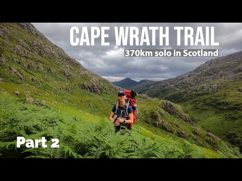 Hiking 370km solo on the Cape Wrath Trail, Scotland | PART 2