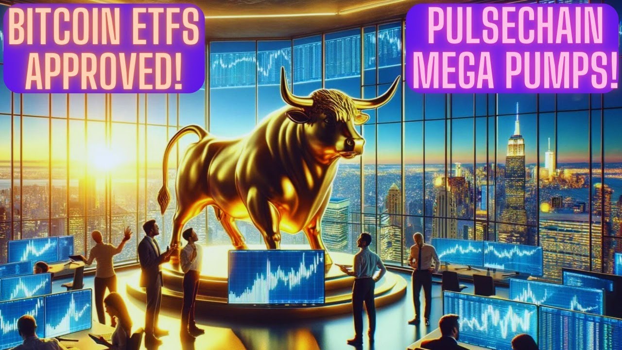 Bitcoin ETFs Approved! Pulsechain MEGA Pumps! - YouTube