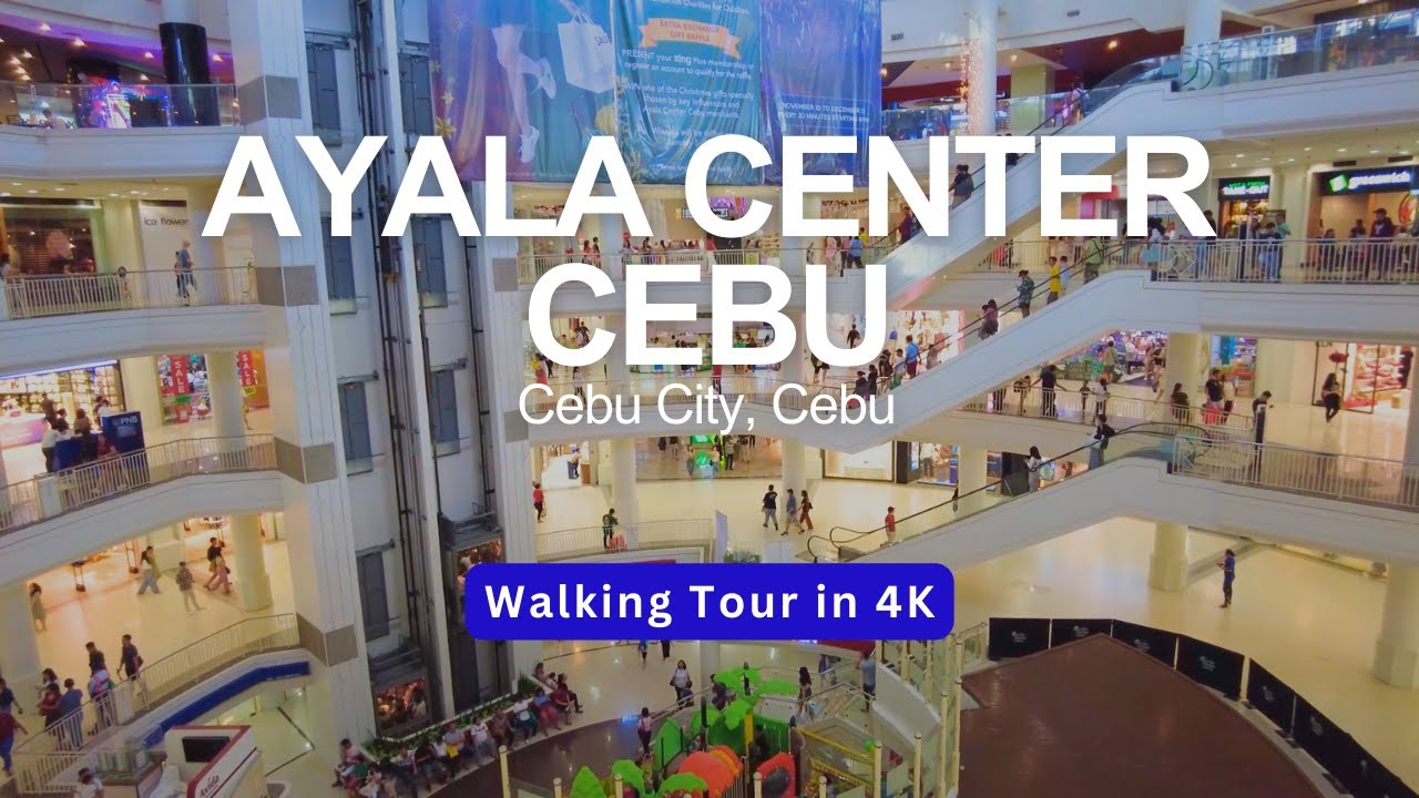 AYALA CENTER CEBU - Cebu City, Cebu | Walking Tour in 4K | December ...