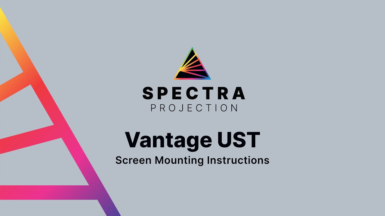 Spectra Projection Vantage UST Screen Mounting Video - YouTube