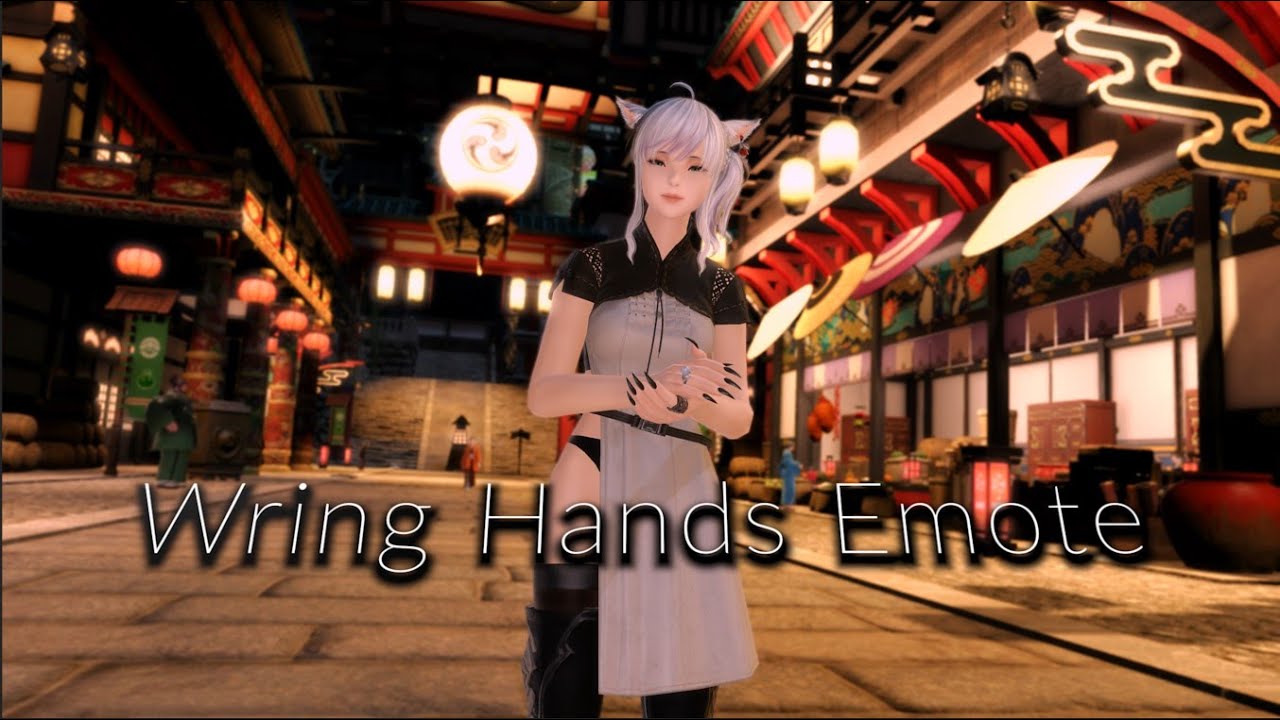 FFXIV: Wring Hands Emote 5.55 - YouTube