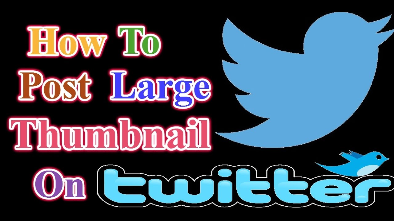 How To Post Videos With Large Thumbnail on Twitter - YouTube
