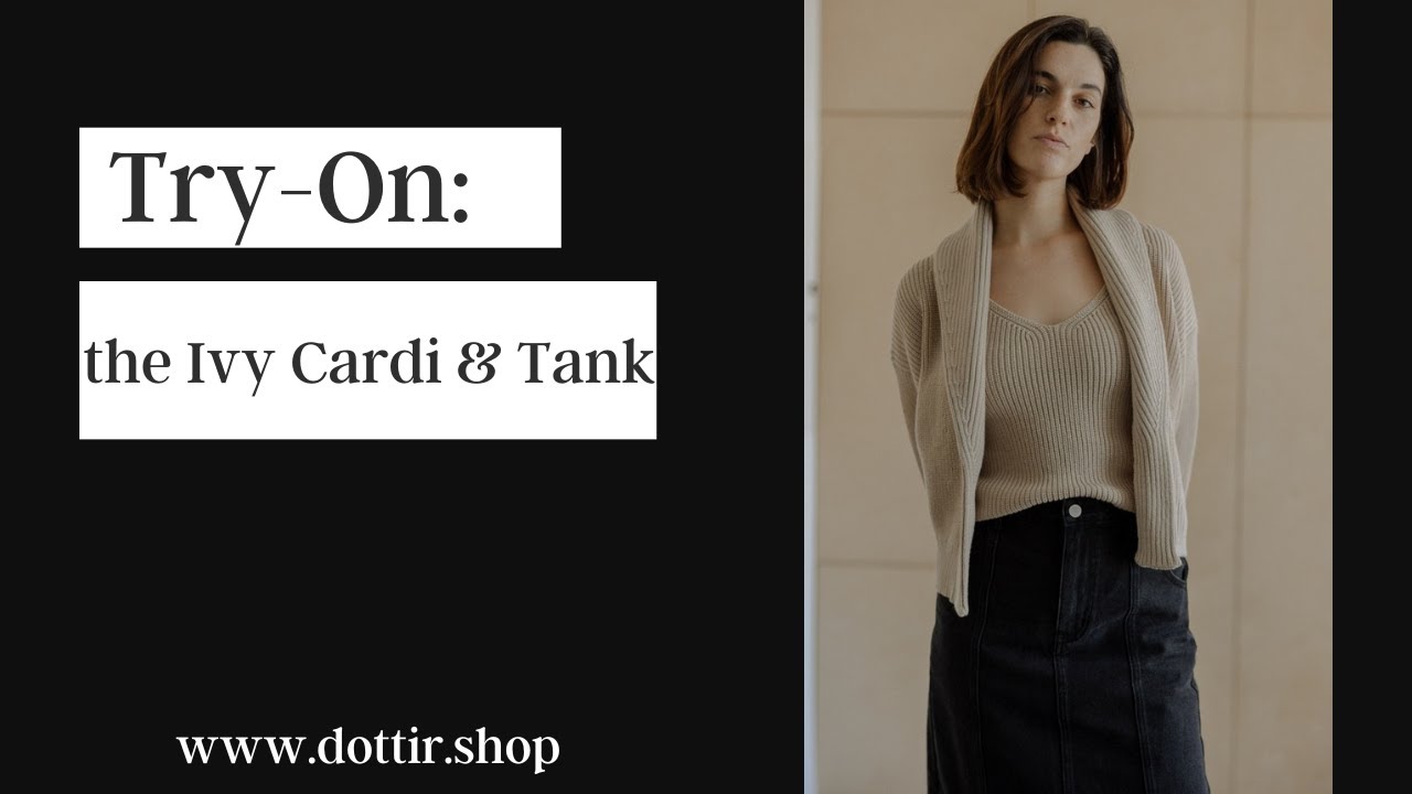 Try-On: the Ivy Cardigan & Ivy Tank - YouTube