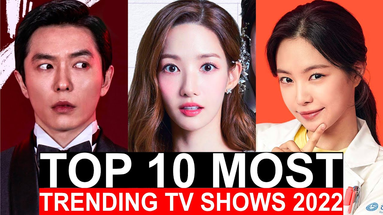 Top 10 Most Korean Trending TV Shows 2022 | Best Korean Series On ...
