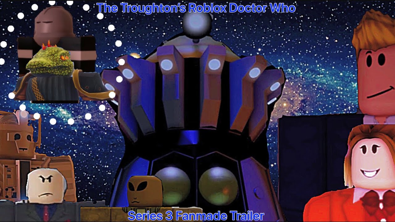 The Troughton’s Roblox Doctor Who: Series 3 Fan-made Trailer | Scott ...