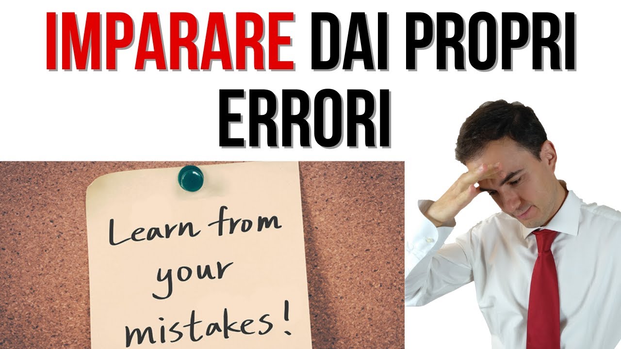 Imparare dai propri ERRORI - YouTube