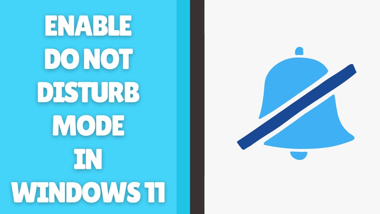 How to Enable Do Not Disturb Mode in Windows 11 - YouTube