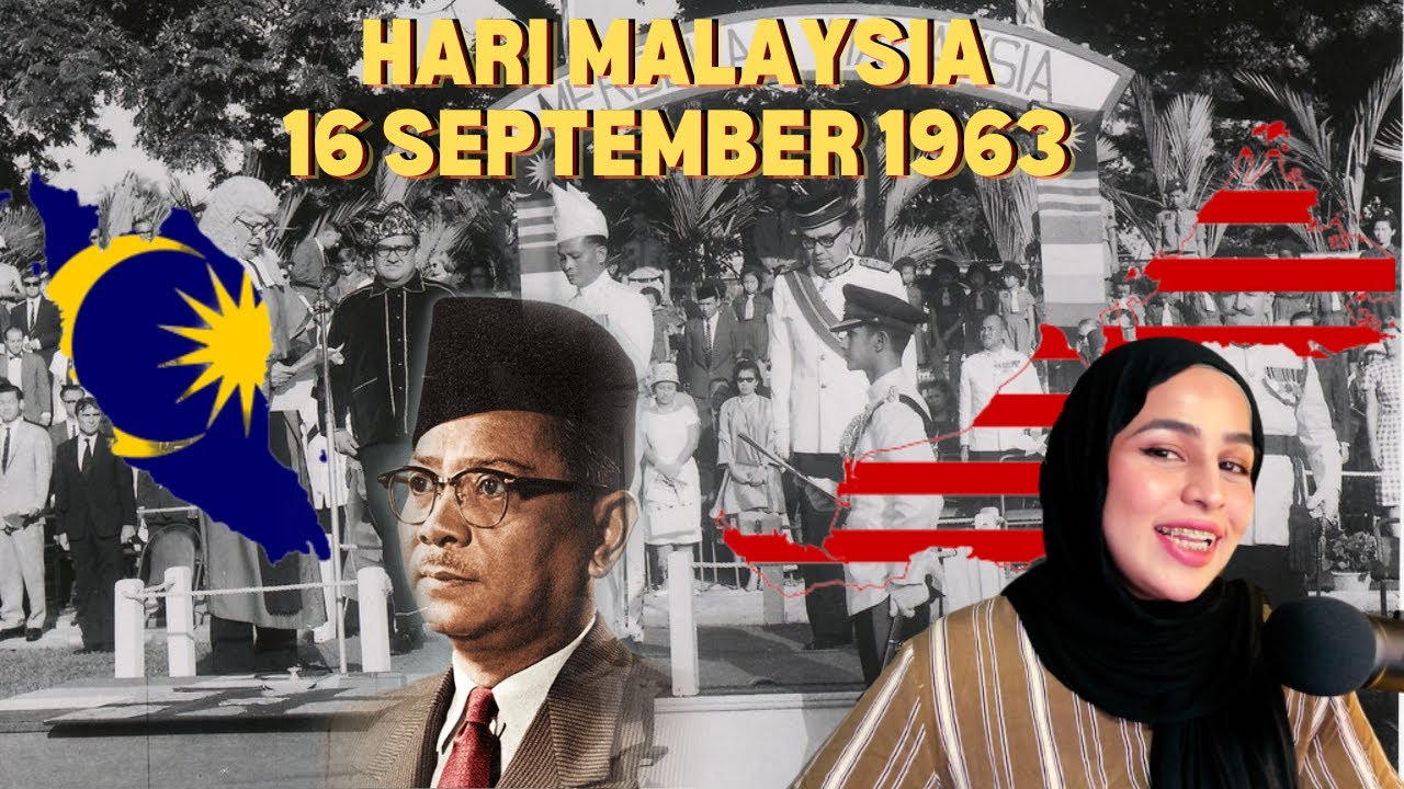 Hari Malaysia | 16 SEPTEMBER 1963 - YouTube
