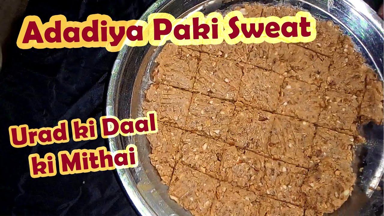 Adadiya Pak Recipe | Gujarati Sweats | Urad ke daal ki chakki | Arad ke ...
