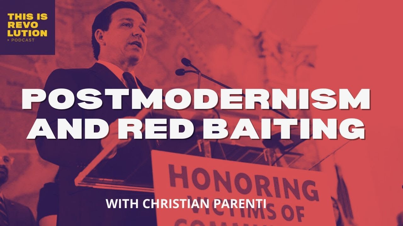 Postmodernism and Red Baiting ft Christian Parenti - YouTube