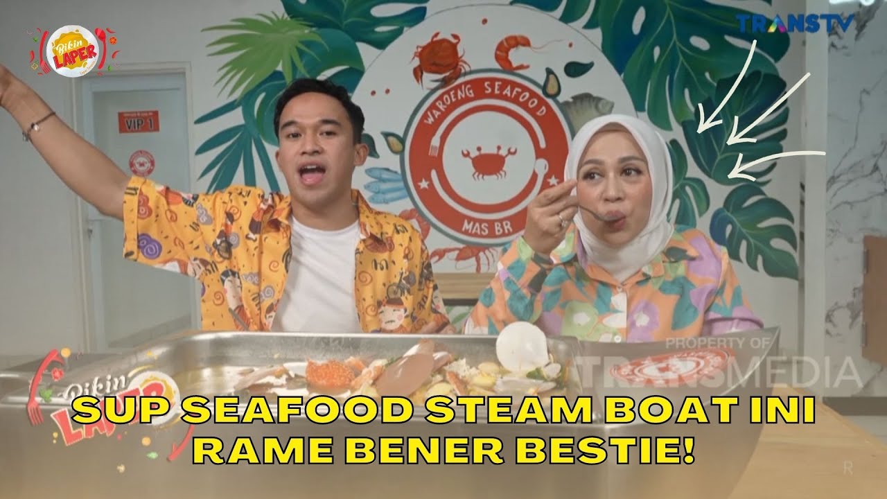 SUP SEAFOOD STEAM BOAT Ini Rame Bener Bestie! | BIKIN LAPER (4/7/23) P3 ...