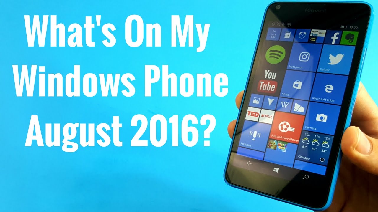 What's on my Windows Phone August 2016? - YouTube