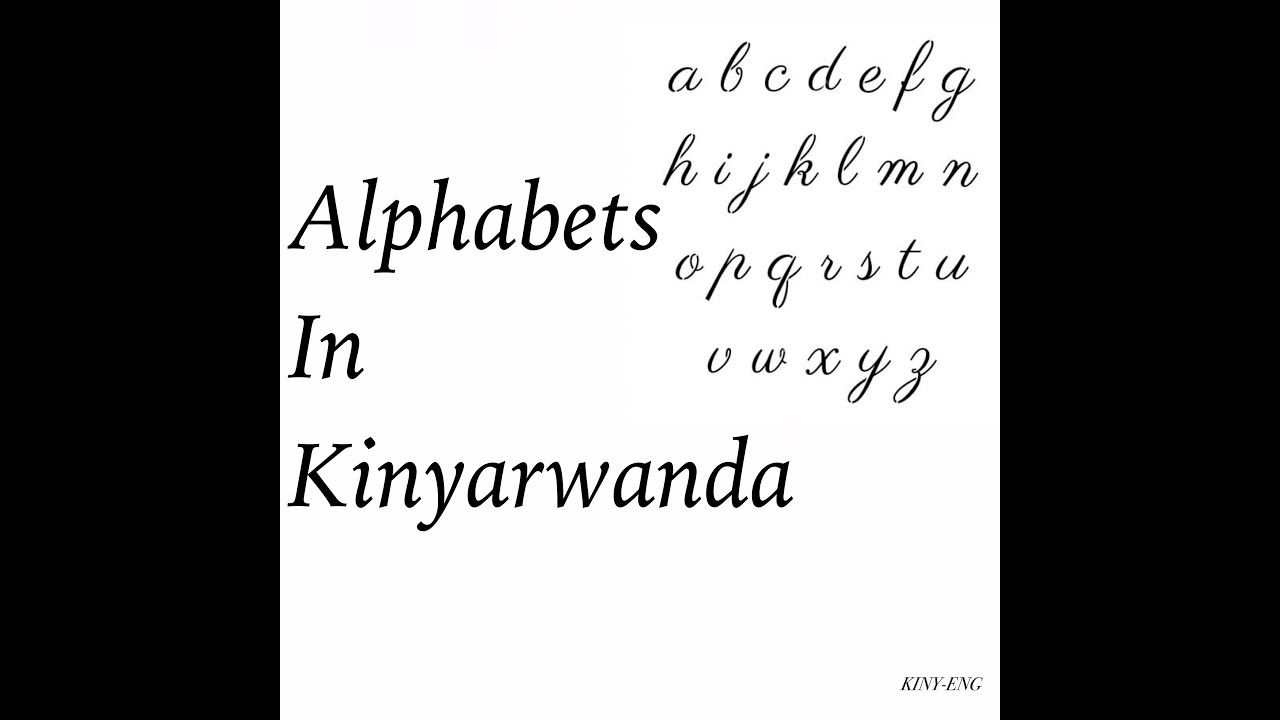 Learn Kinyarwanda || Alphabet- Inyuguti - YouTube