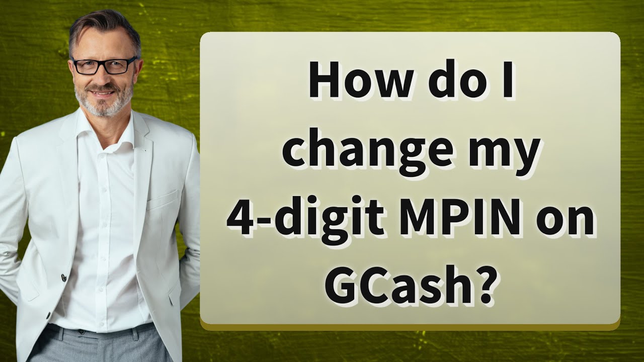 How Do I Change My 4 digit MPIN On GCash YouTube how-do-i-change-my-4-digit-mpin-on-gcash-youtube