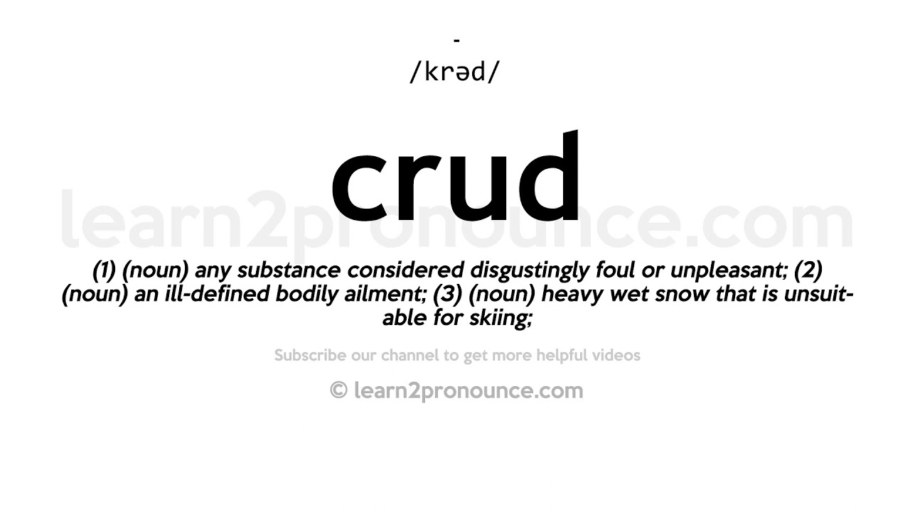 How to pronounce Crud | English pronunciation - YouTube