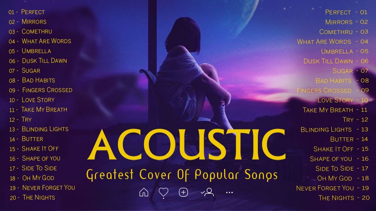 Greatest Acoustic Covers of Popular Songs - Top Trending Acoustic Cover ...